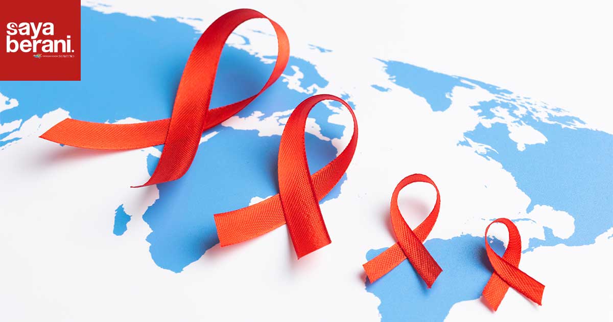 Epidemi HIV dan AIDS di Seluruh Dunia - Saya Berani